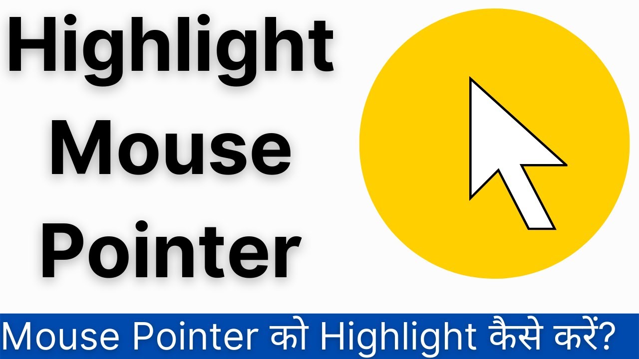 How To Highlight Mouse Pointer Windows Highlight Mouse Pointer For how-to-highlight-mouse-pointer-windows-highlight-mouse-pointer-for