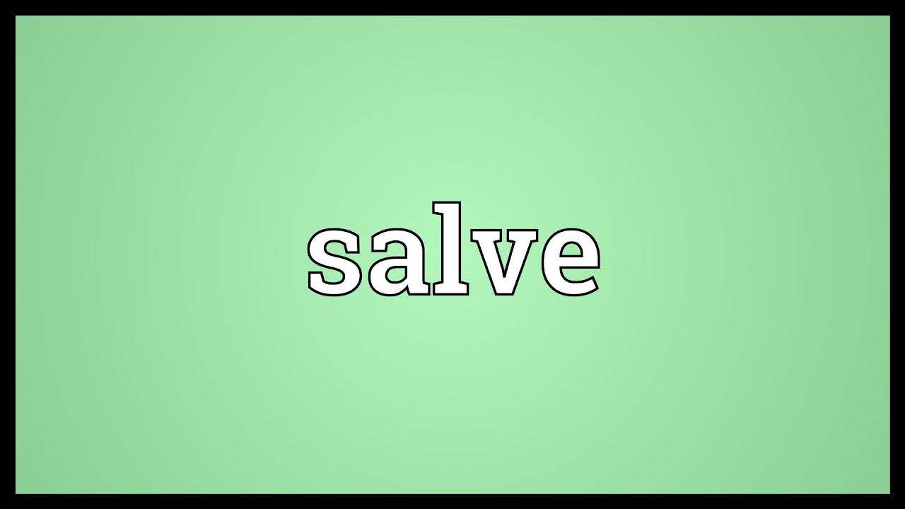 Salve Meaning YouTube salve-meaning-youtube
