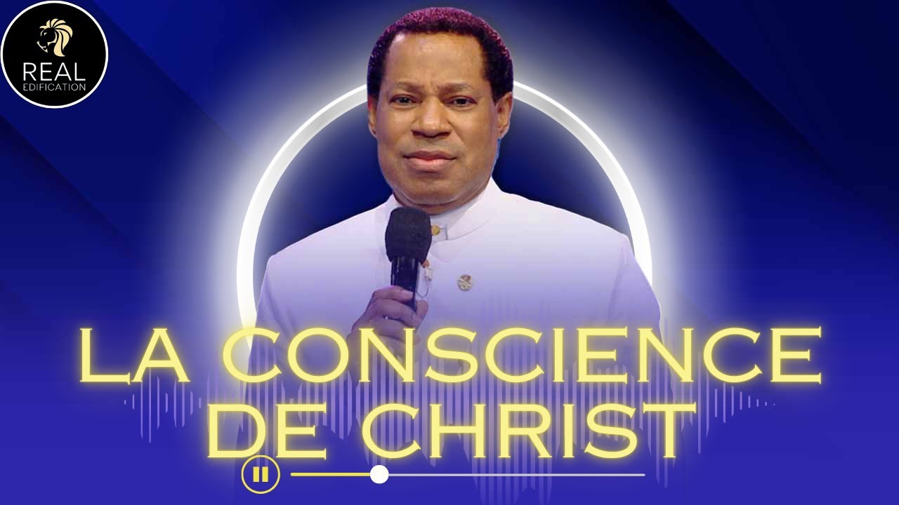 LA CONSCIENCE DU CHRIST | Volume 1 partie 1 | Pasteur Chris Oyakhilome - YouTube