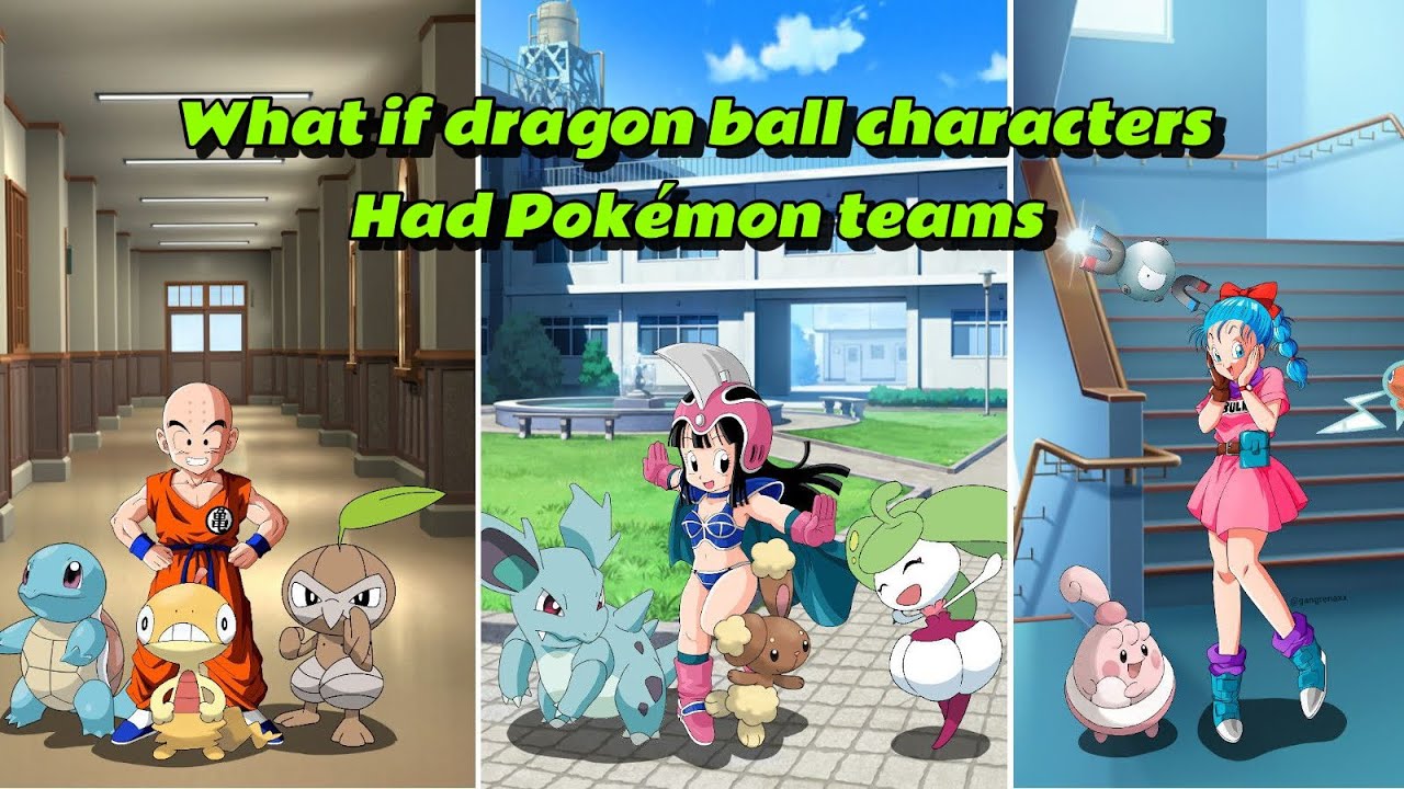 What if dragon ball characters had Pokémon teams - YouTube