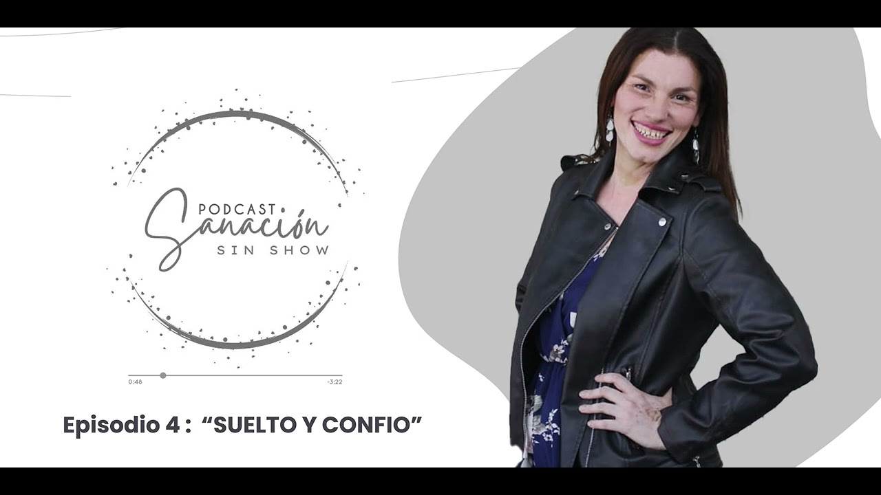 Episodio 4: Suelto y Confío - YouTube