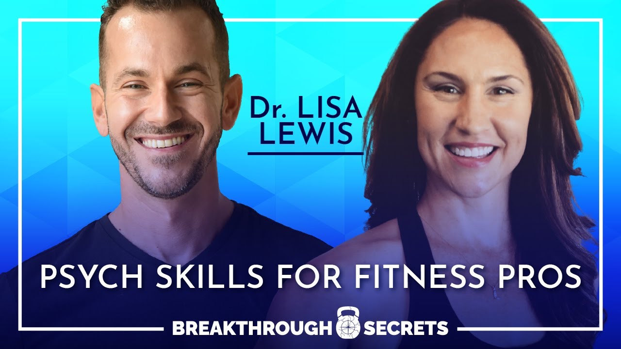 Dr. Lisa Lewis: Psych Skills for Fitness Pros - YouTube