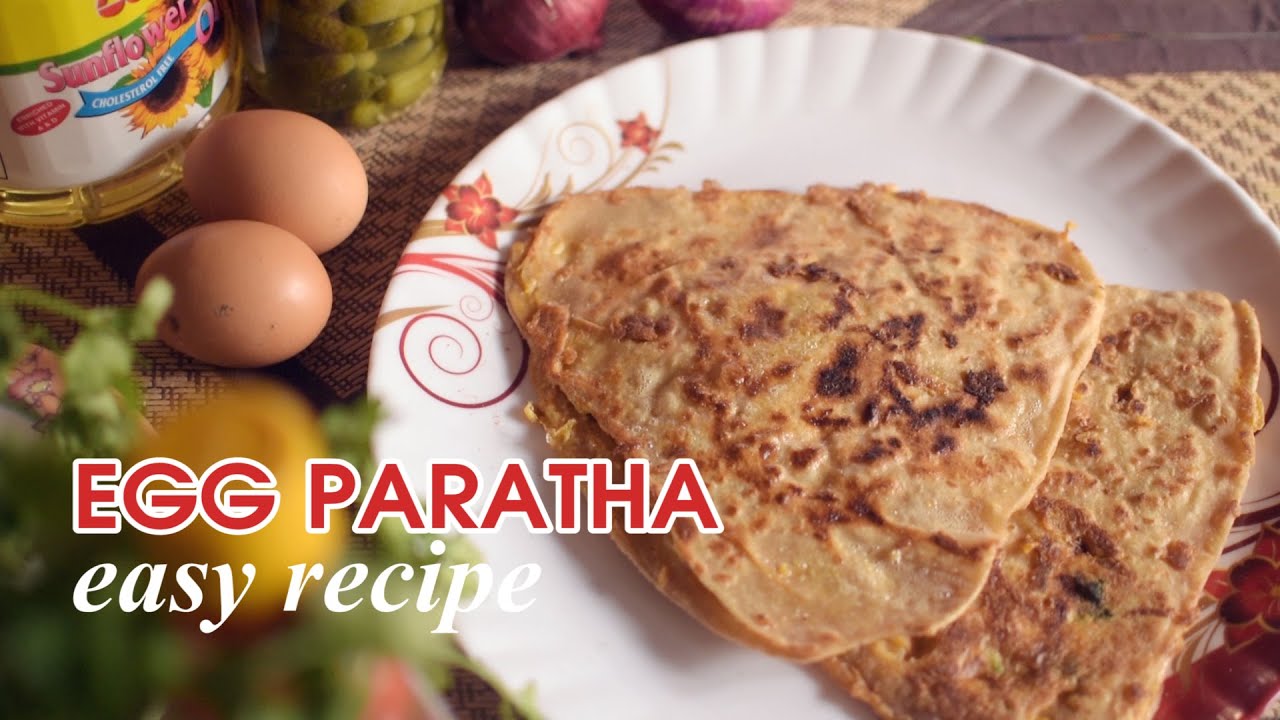 Egg Paratha Easy Recipe | How to make egg paratha | Yummy Nepali ...