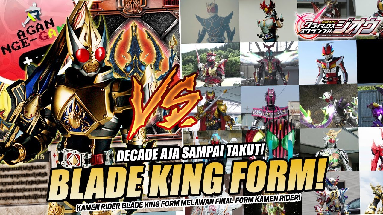 SEKUAT APA SIH KAMEN RIDER BLADE KING FORM? 👑 DECADE AJA TAKUT! [Kamen ...