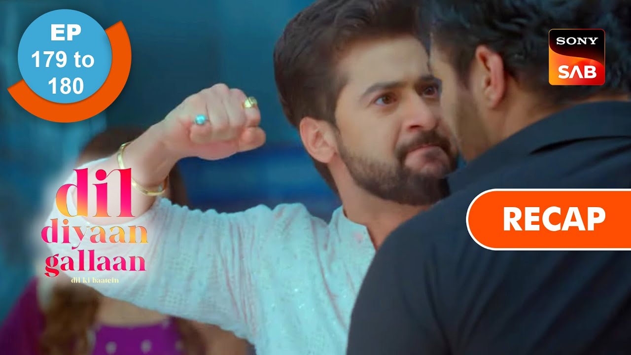 Dil Diyaan Gallaan - Dil Ki Baatein | Ep 179 & Ep 180 | RECAP | दिल दियाँ गल्लाँ - दिल की बातें ...