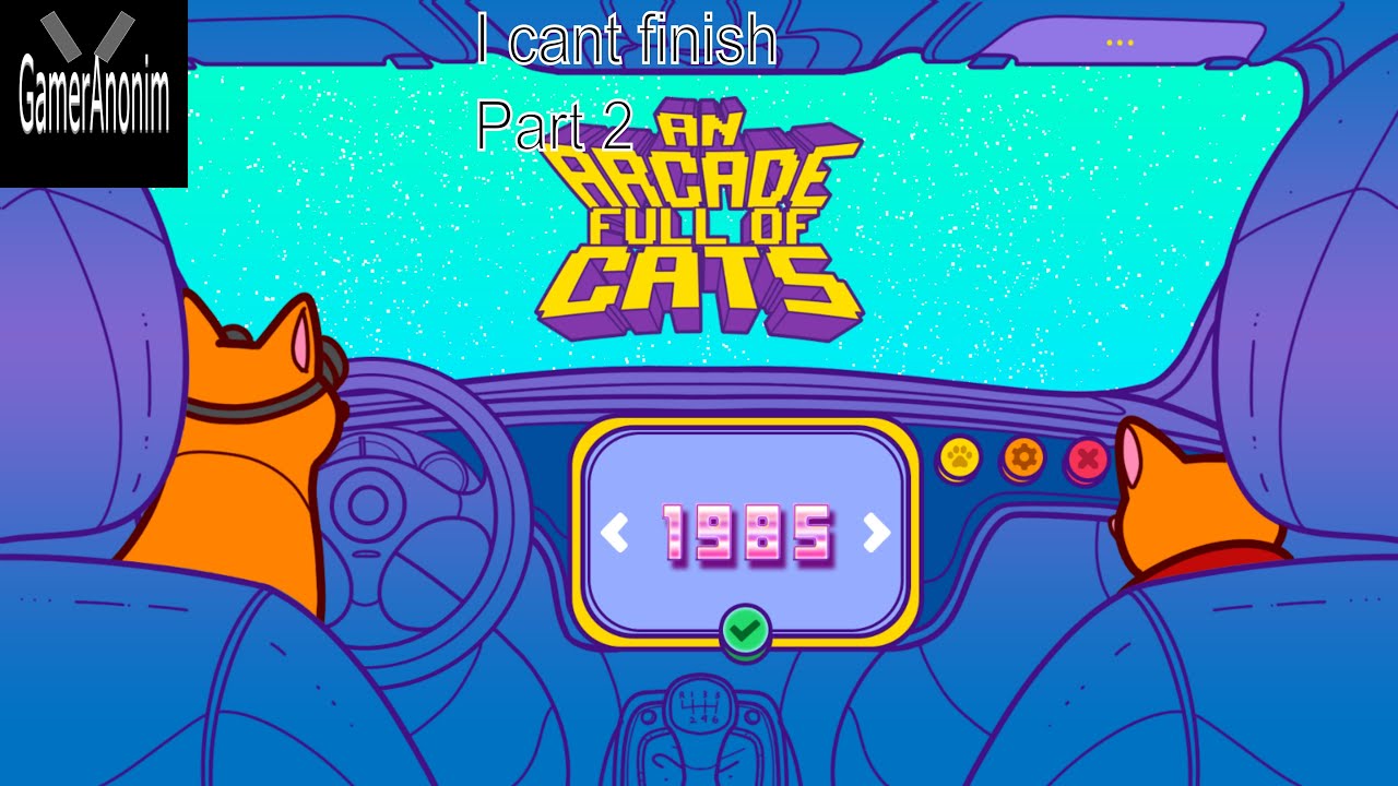 this game without hints/An arcade full of cats/Part 2 - YouTube