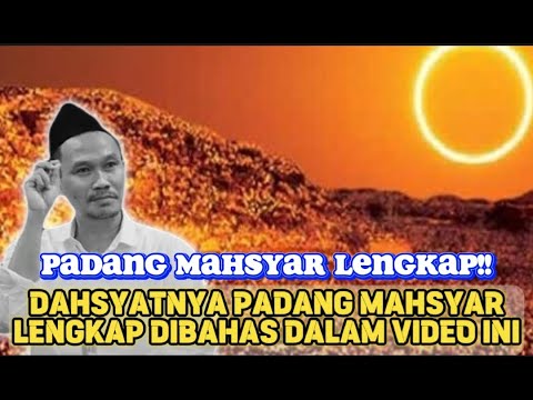 Ceramah Gus Baha - Dahsyatnya Padang Mahsyar Dibahas Lengkap Gus Baha Dalam Video Ini