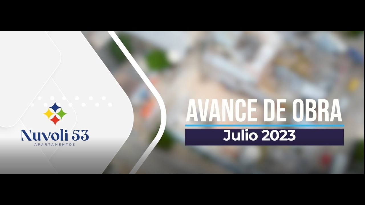 Avance de Obra: inicio de construcción Nuvoli 53 - Julio 2023 - YouTube