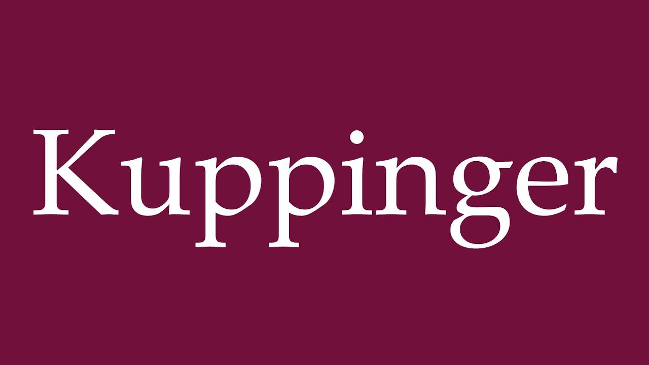How to Pronounce ''Kuppinger'' Correctly in German - YouTube
