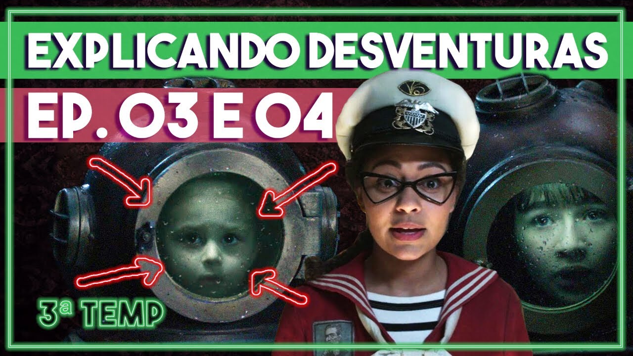 EXPLICANDO DESVENTURAS: A Gruta Gorgônea | Episódios 3 e 4 • TERCEIRA ...