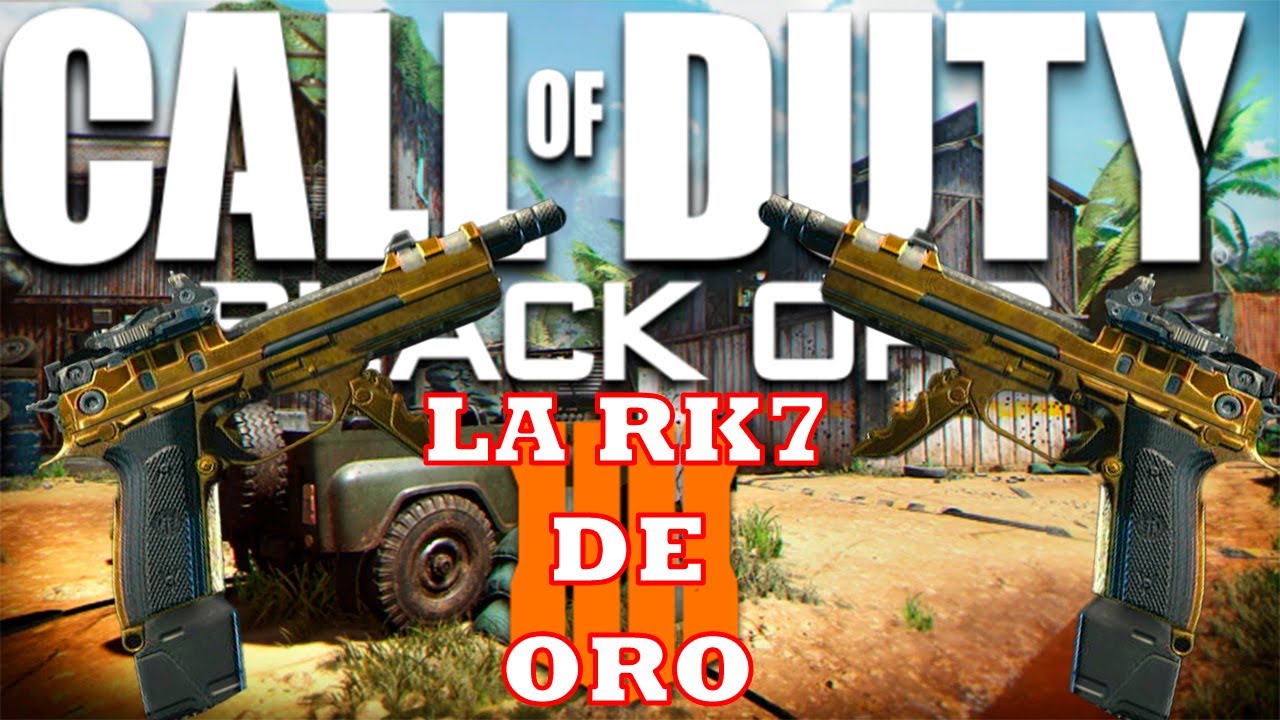 LA MEJOR PISTOLA/RK7 DE ORO/BLCK OPS 4/ NOSEQUIENESNINE - YouTube