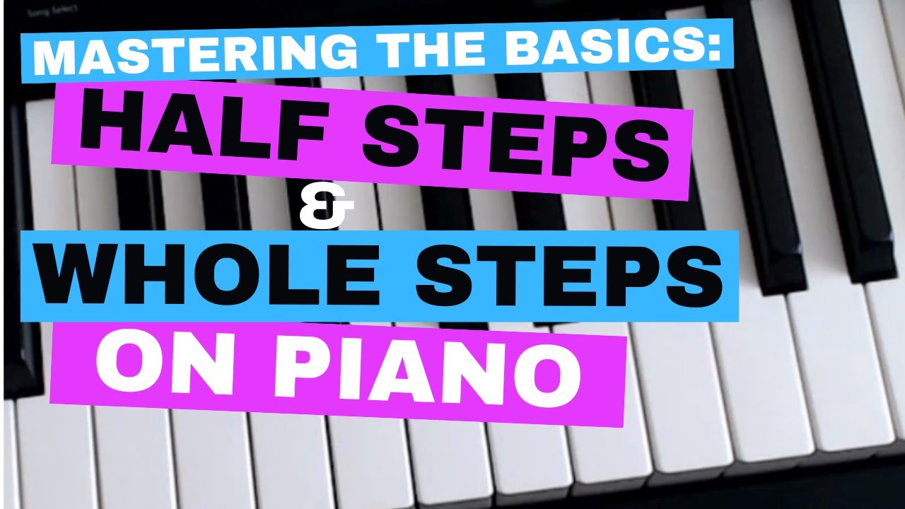 Mastering the Basics: Half Steps and Whole Steps on Piano 🎹 - YouTube