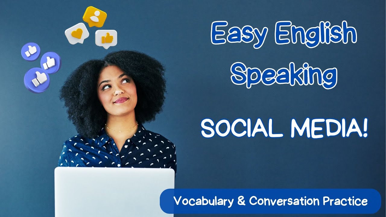 Easy English Speaking, Talk about... Social Media - YouTube