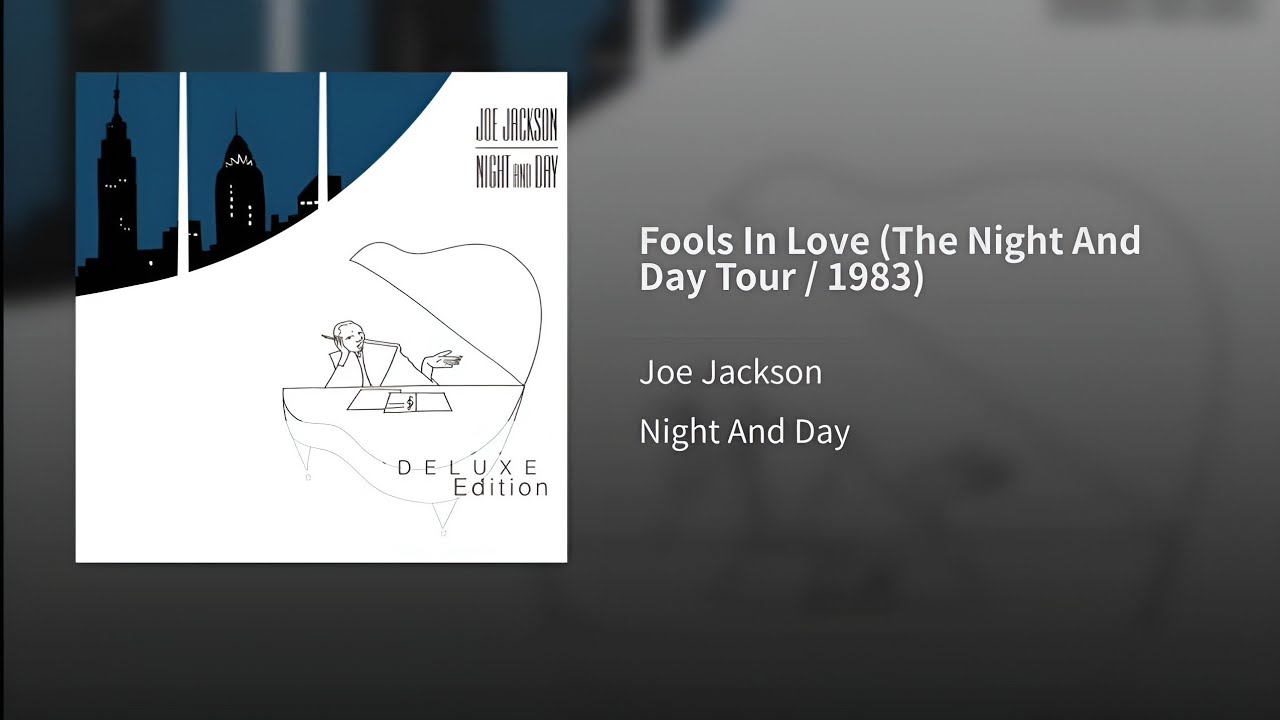 Fools In Love (The Night And Day Tour / 1983) - Joe Jackson - YouTube