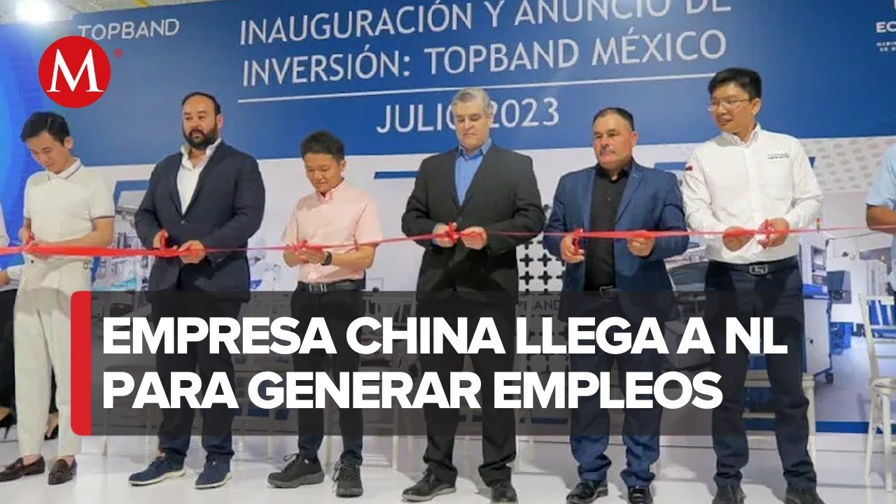 Topband inaugura planta en Ciénega de Flores, Nuevo León; generará 300 ...