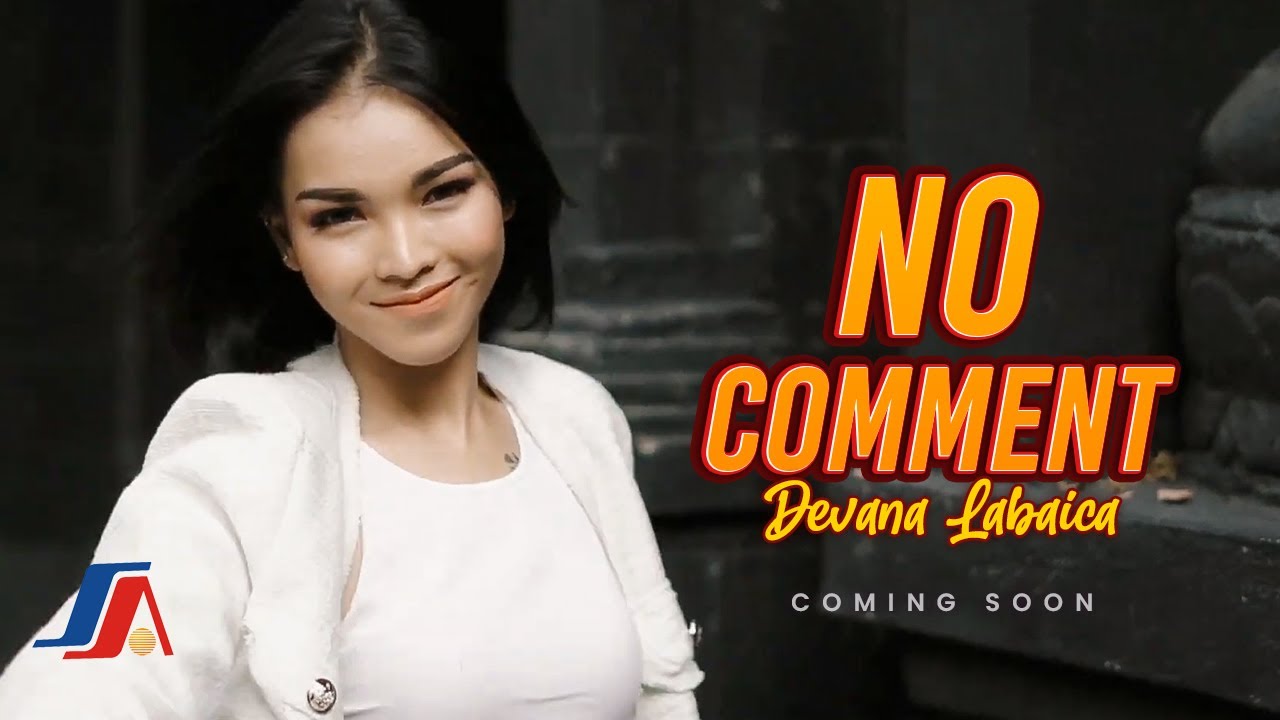 Devana Labaica - No Comment (Coming Soon) - YouTube