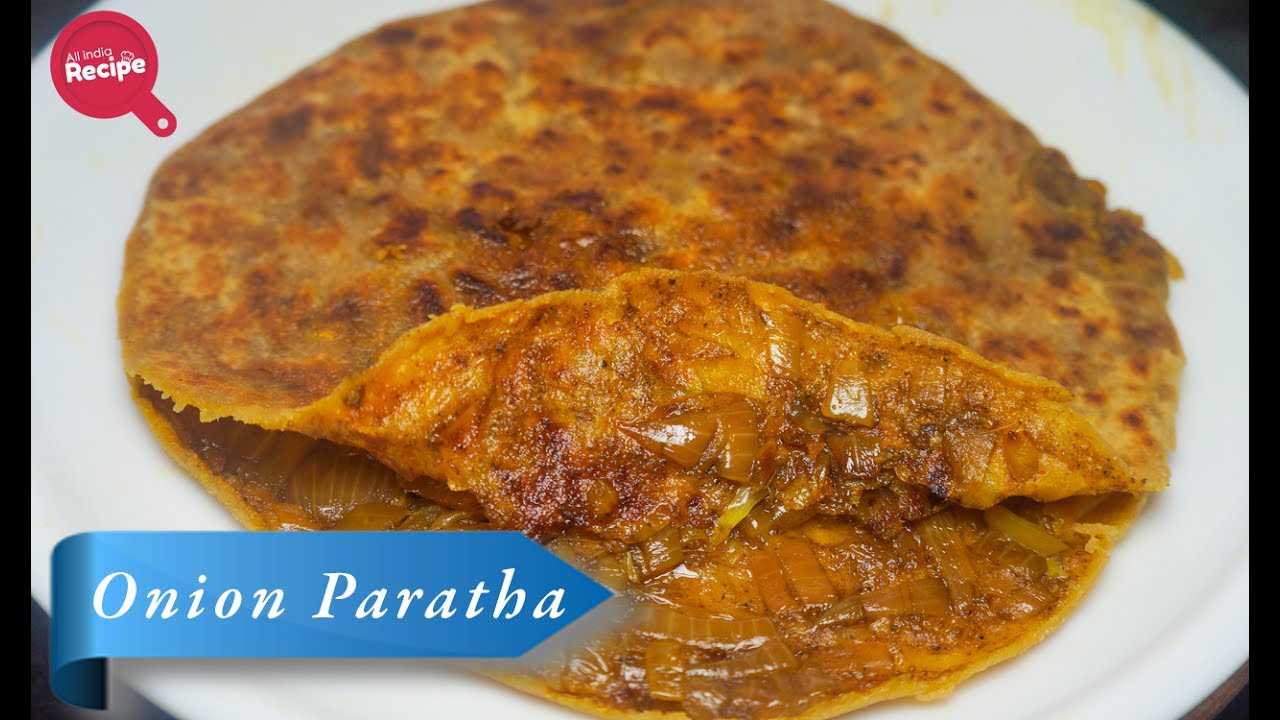 Onion Paratha | Pyaz Paratha Recipe | Punjabi Onion Paratha - YouTube