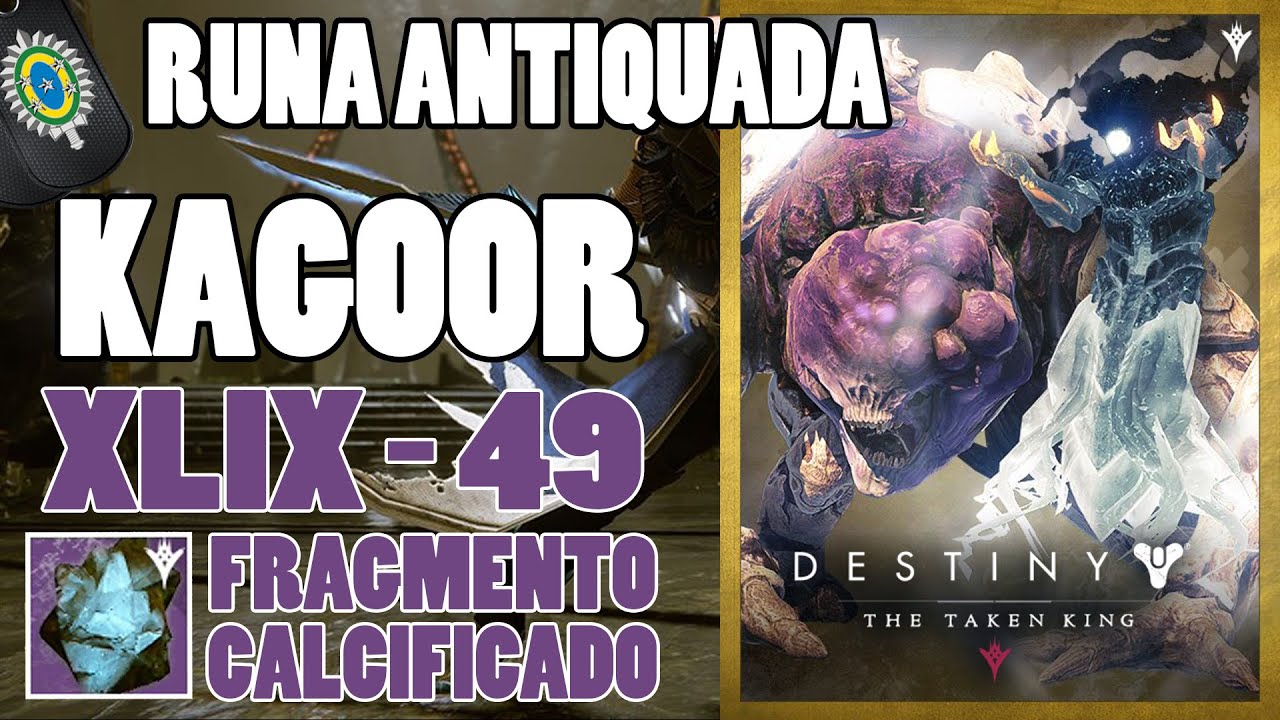 Destiny TTK - Runa Antiquada Kagoor. Fragmento Calcificado 49 (XLIX ...