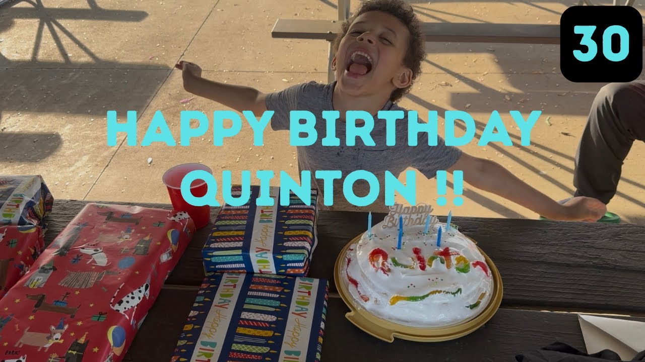 Happy birthday Quinton - Full Time Dad - Frugal Living - Food Pantry ...