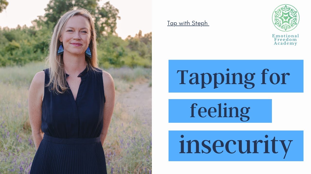Tapping for Feeling Insecurity - YouTube