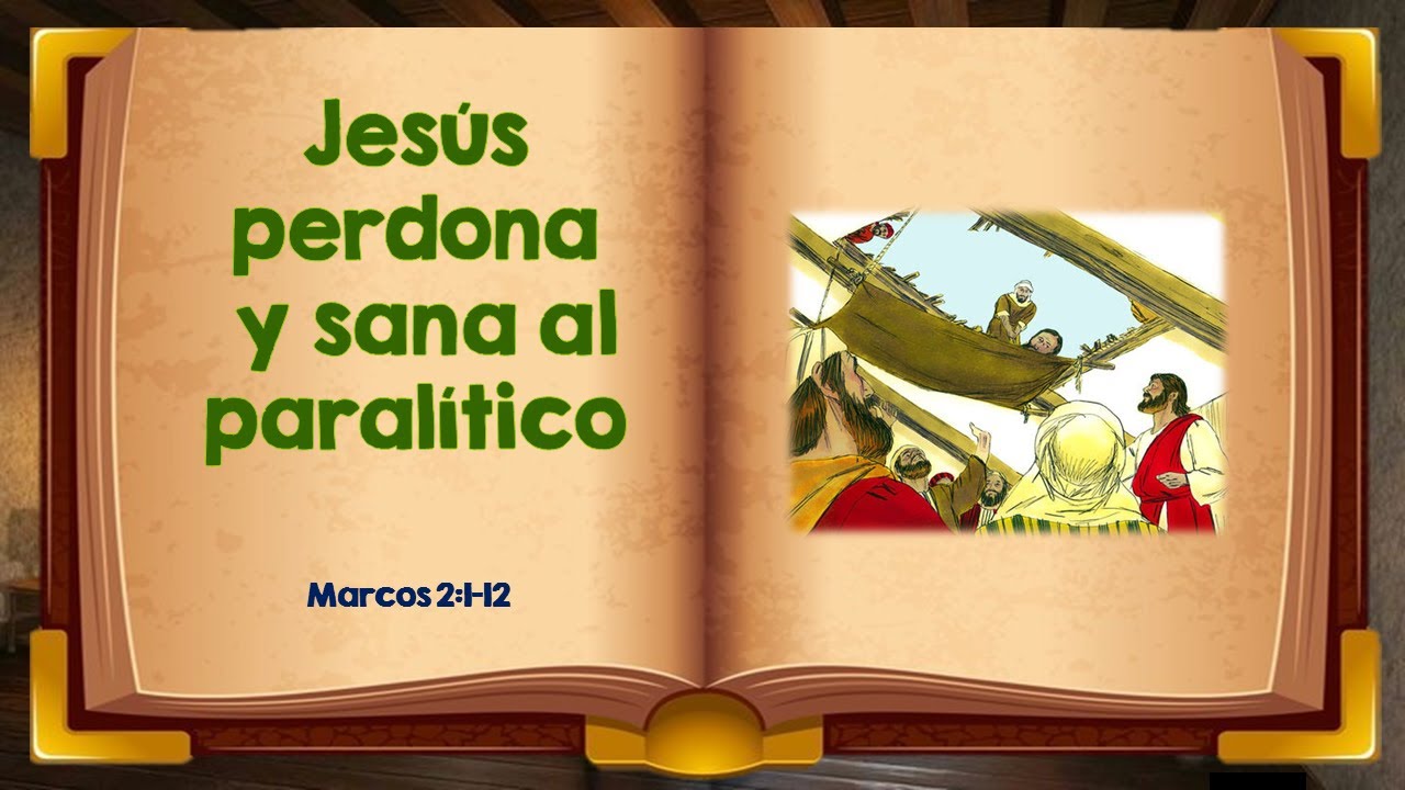 "Jesús perdona y sana al paralítico" Marcos 2:1-12. Un personaje ...