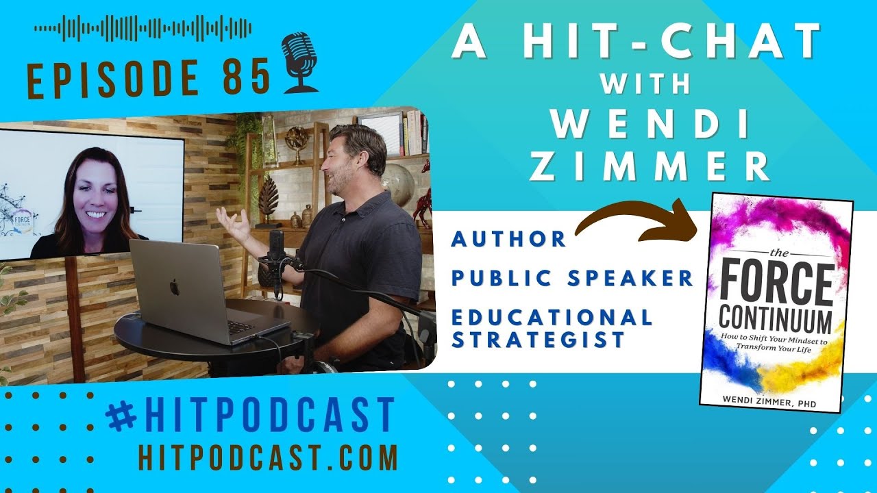 Ep #85: A HIT-chat with Wendi Zimmer, PhD // How to Set Your Mind for ...