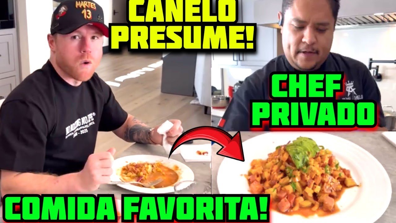Canelo Presume su Chef Privado y su Comida Favorita ya Listo para ...
