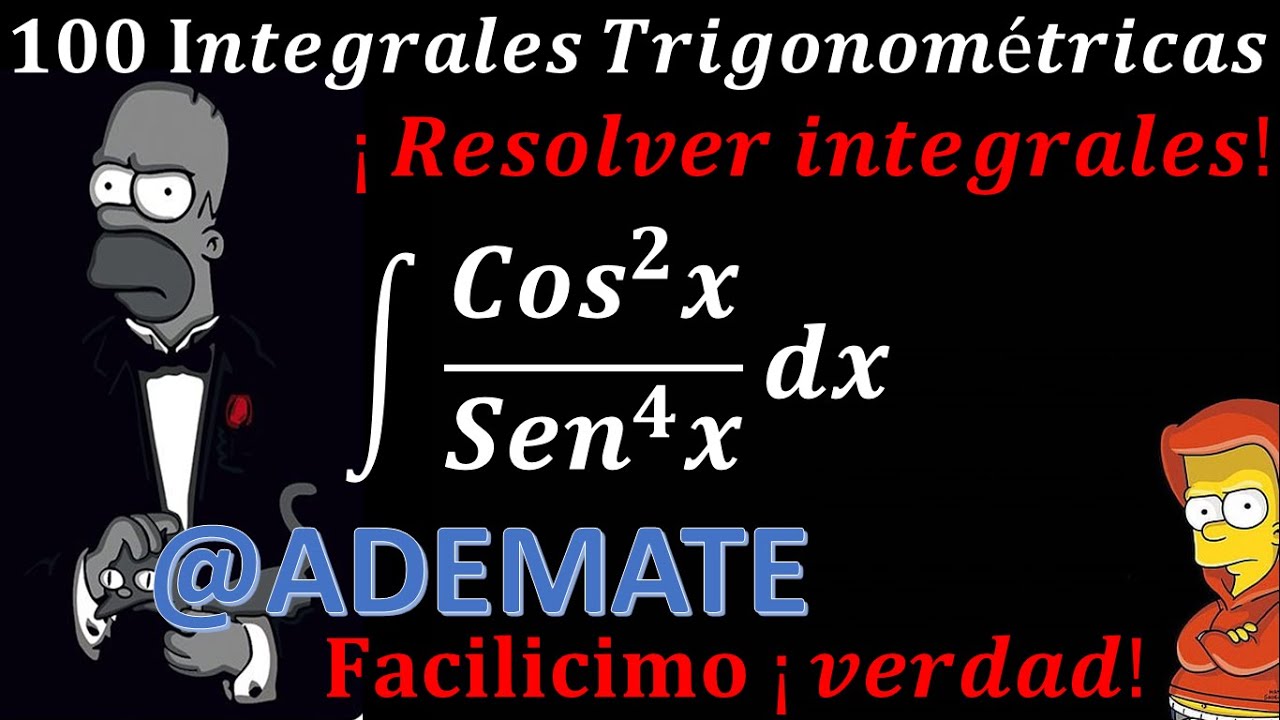 Integral trigonometrica, integral de (cos^2x)/(sen^4x) ejemplo 21 - YouTube