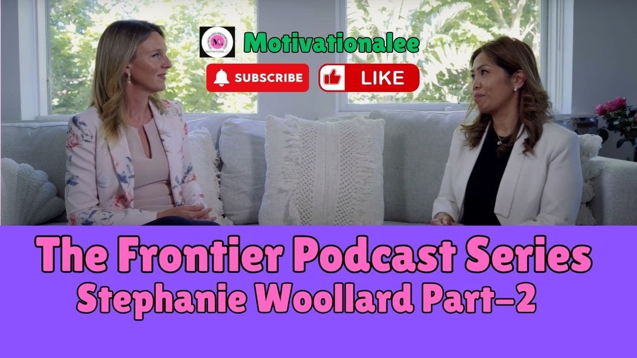 The Frontier Podcast Series with Stephanie Woollard Part-2 ...
