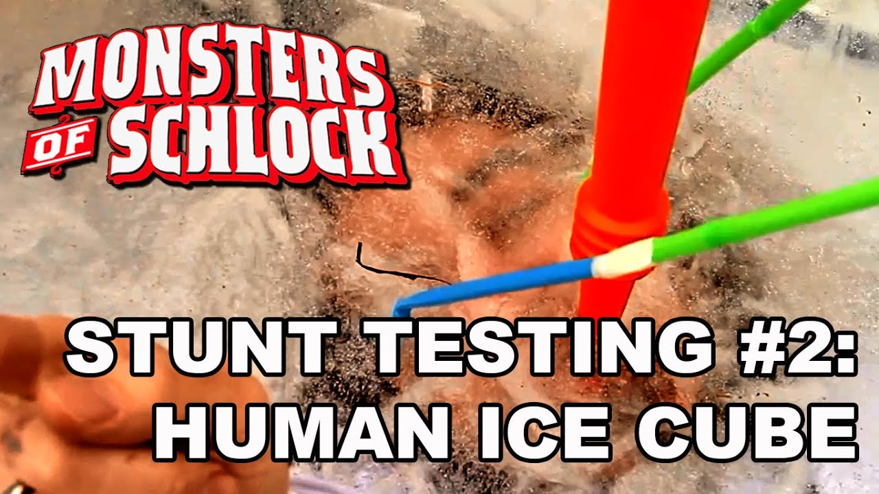 Stunt Testing #2: Human Ice Cube - Monsters of Schlock - YouTube