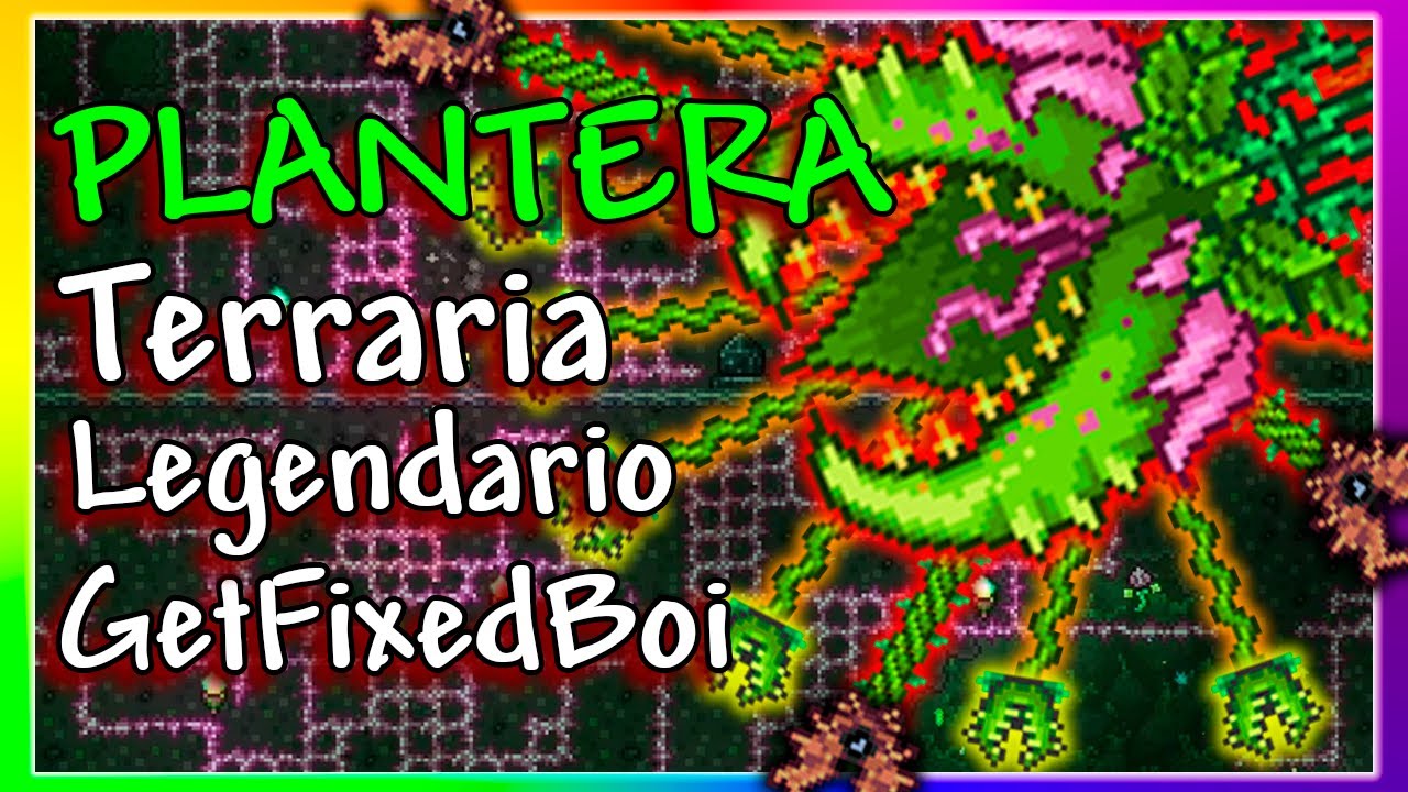 Terraria Get Fixed Boi Legendary - How to: Plantera - YouTube
