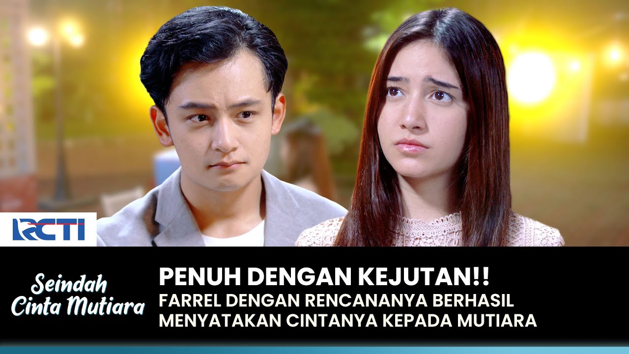 PENUH KEJUTAN!! Farrel Menyatakan Cintanya Ke Mutiara | SEINDAH CINTA MUTIARA | EPS 28 (2/3 ...