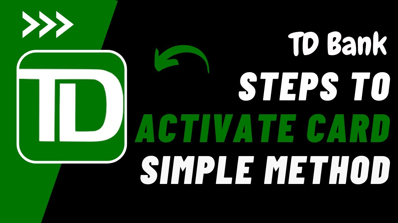 Activate TD Bank Credit Card Online !! Activate TD Credit Card Online ...
