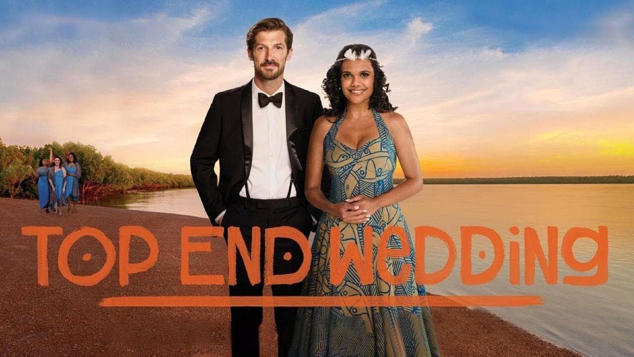 Official Trailer #2 TOP END WEDDING (2019, Miranda Tapsell, Gwilym Lee ...