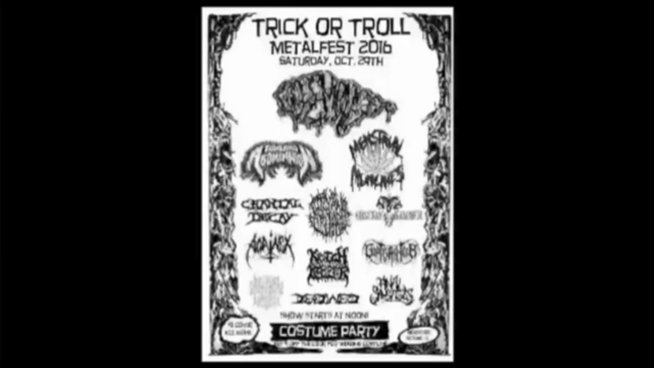Trick Or Troll Metalfest 2016 - 10/29/2016 - YouTube