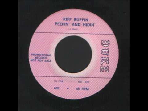 Riff Ruffin - Peepin and Hidin R&B.wmv - YouTube