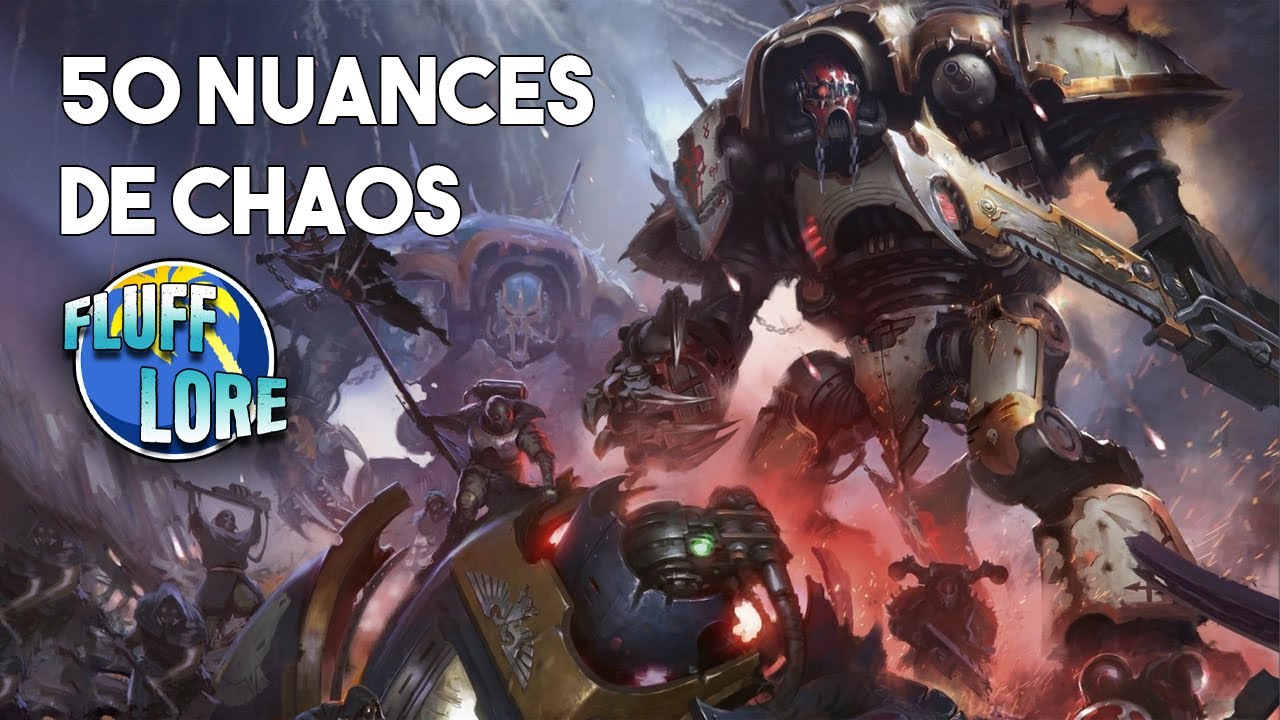 Review Fluff codex CHAOS KNIGHTS pour Warhammer 40K en VF FR - YouTube