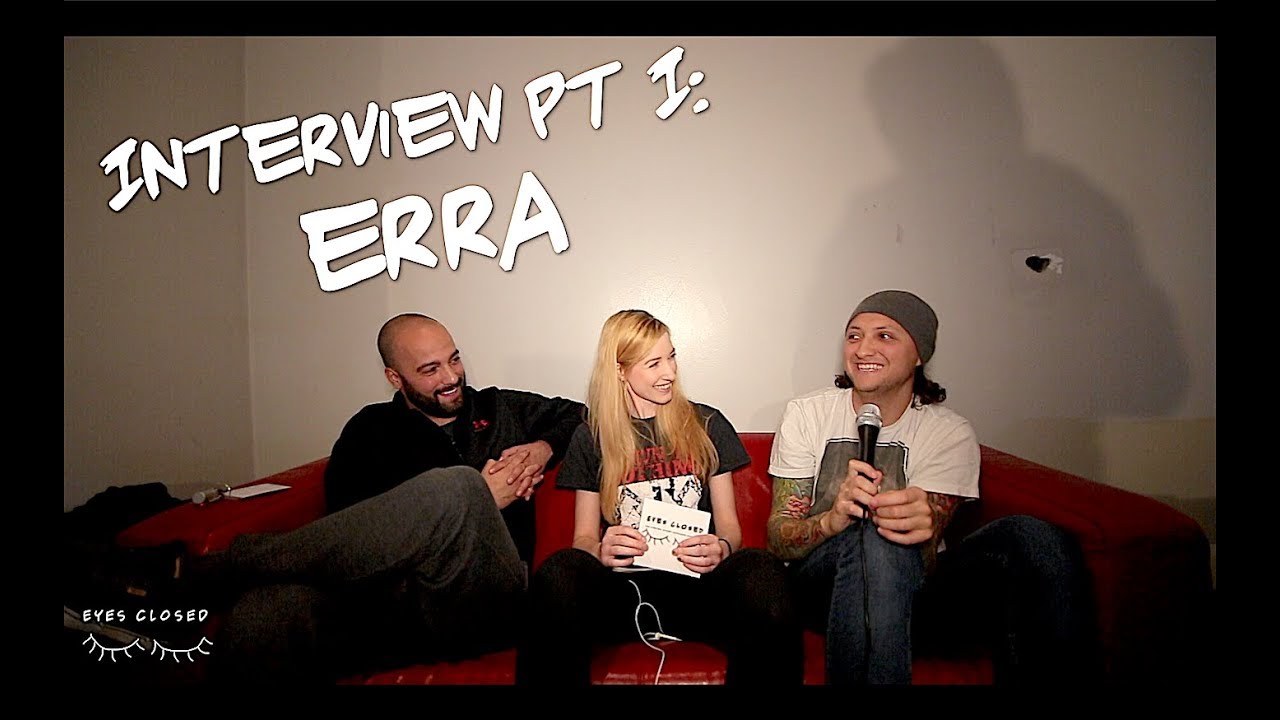 Interview With ERRA - Part I/II - YouTube