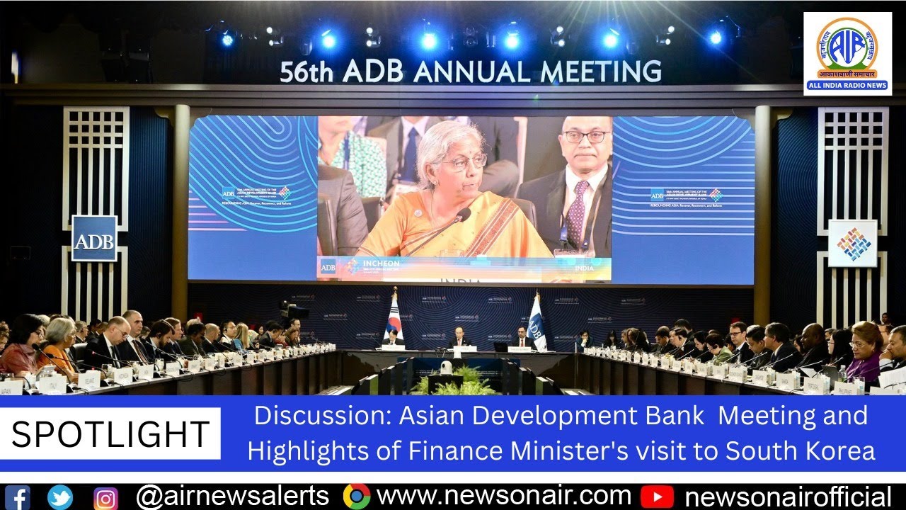 Discussion on Asian Development Bank Meeting & Highlights of Finance ...