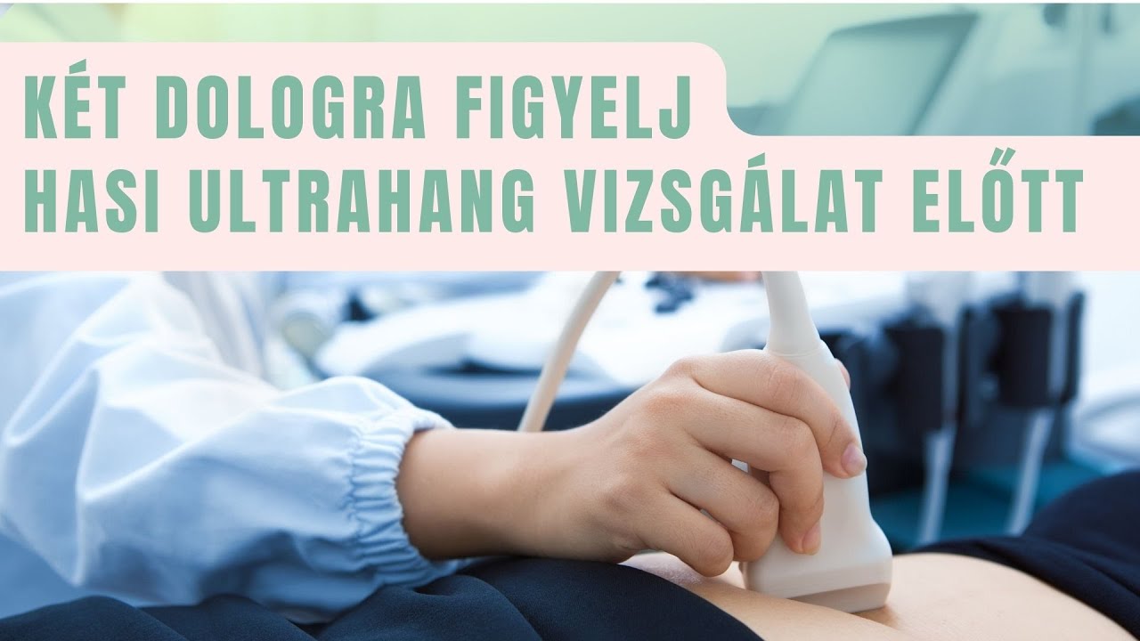 Hogyan készüljünk hasi ultrahang vizsgálatra? - A Doktor Válaszol ...