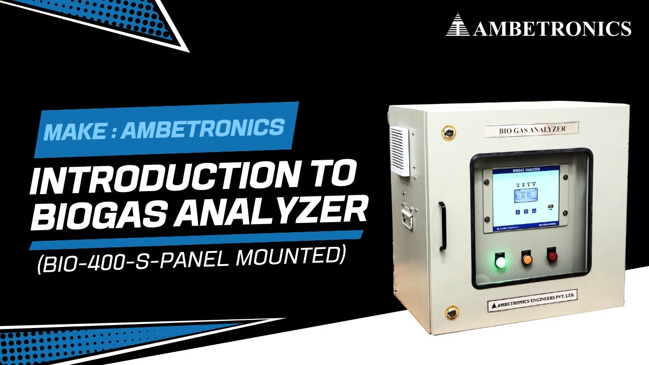 Introduction to Biogas Analyzer | Advanced Gas Analysis | BIO-400-S ...
