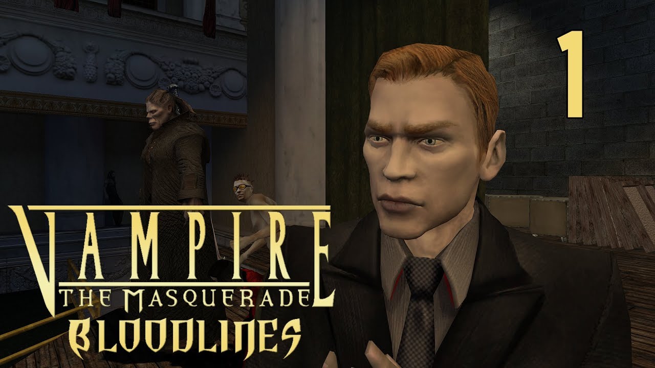 Vampire: The Masquerade – Bloodlines #1 - Jyhad for Beginners / Джихад ...