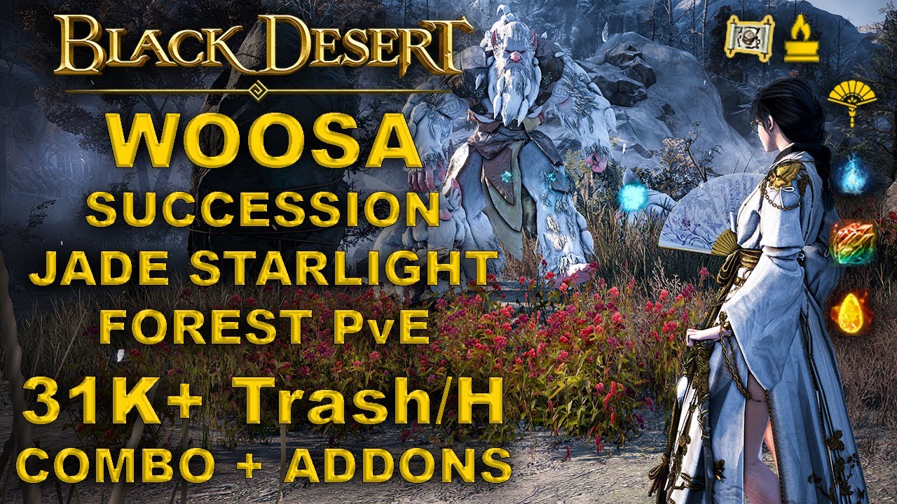 BDO | Woosa Succession | Jade Starlight Forest 31K++ Trash Per Hour ...