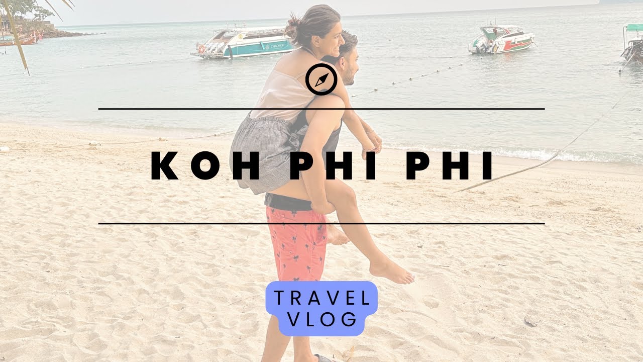 PHI PHI ISLAND- Koh Phi Phi - YouTube