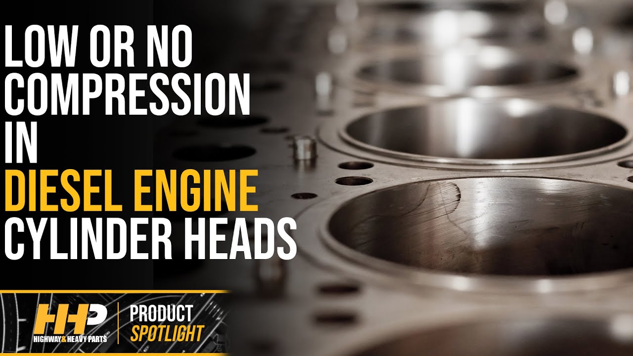 What To Check If Your Diesel Engine Has Low Or No Cylinder Compression ...