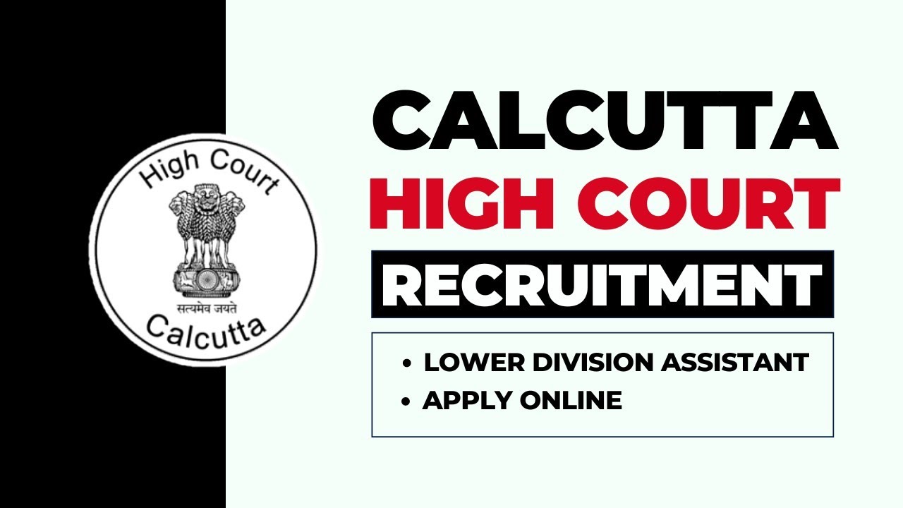 Calcutta High Court Lower Division Assistant Notification Out | 291 ...