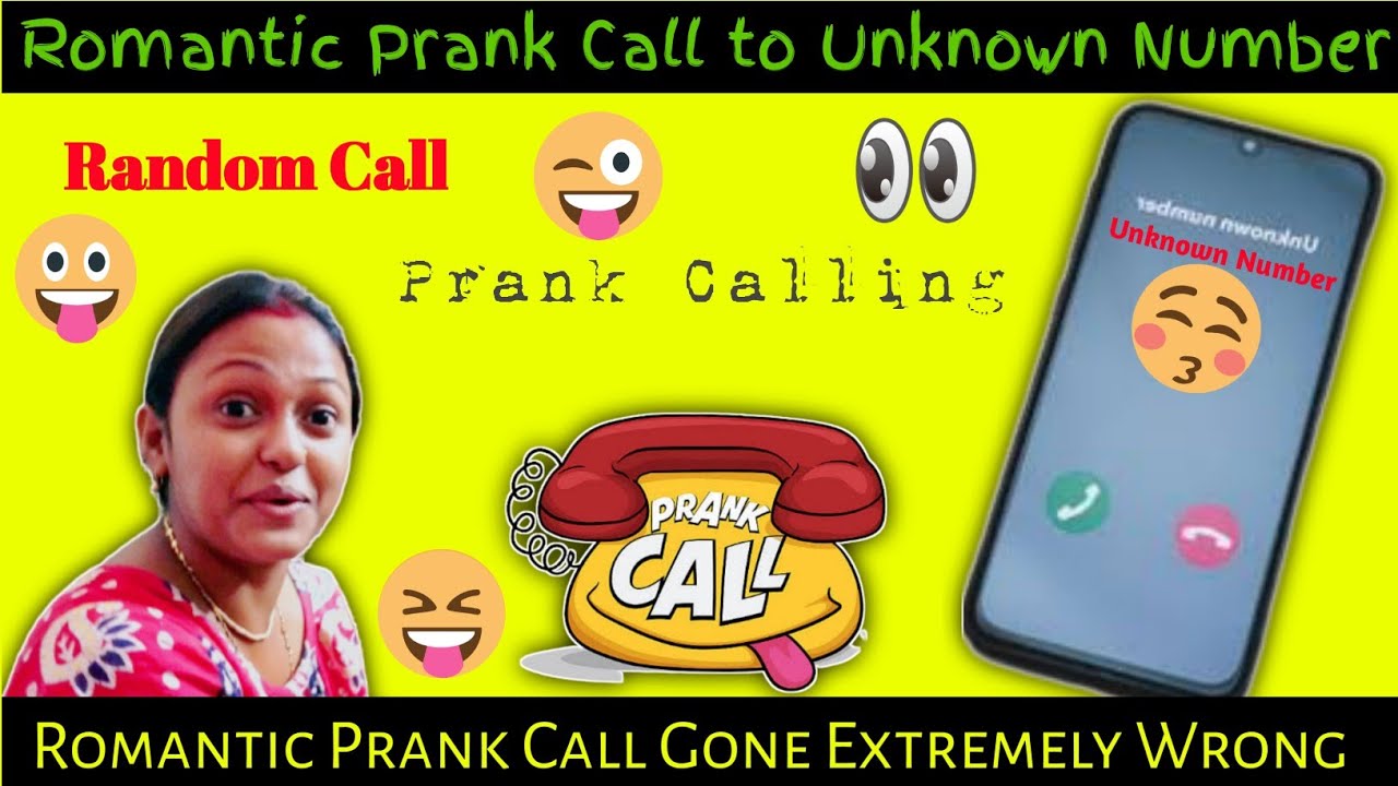Romantic Prank Call to Unknown Number | Random Call Prank | Prank Gone ...