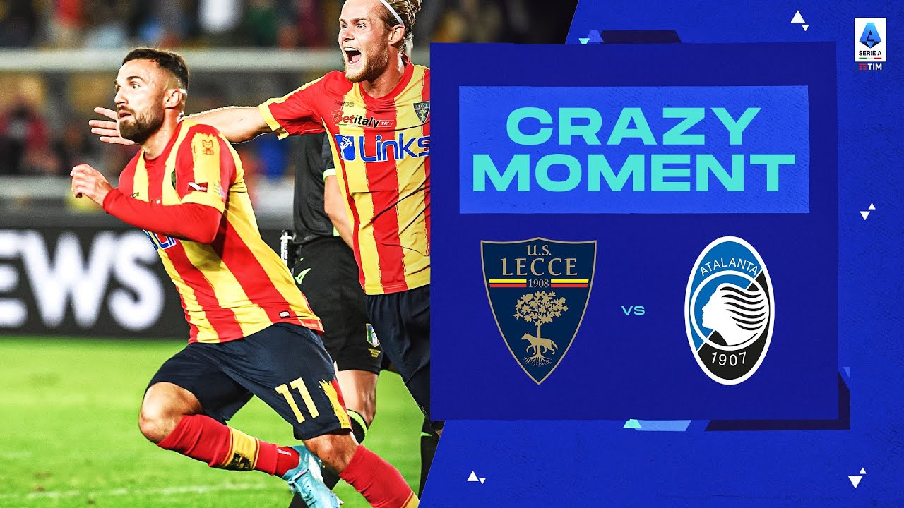 Atalanta concede two goals in two minutes! | Crazy Moment | Lecce ...