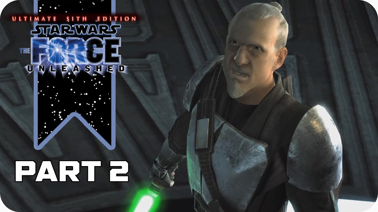 Star Wars: The Force Unleashed - Gameplay Walkthrough Part 2 (FULL GAME ...