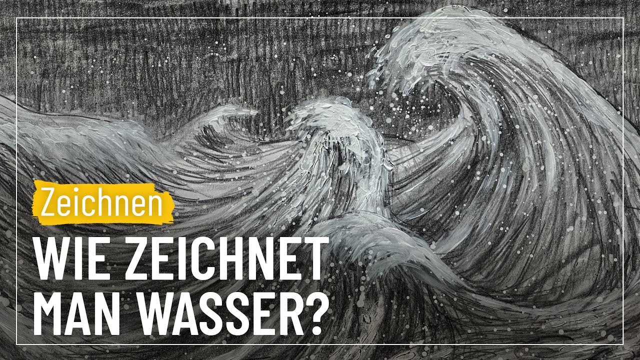 Wie zeichnet man Wasser? | sehen&gestalten #195 - YouTube
